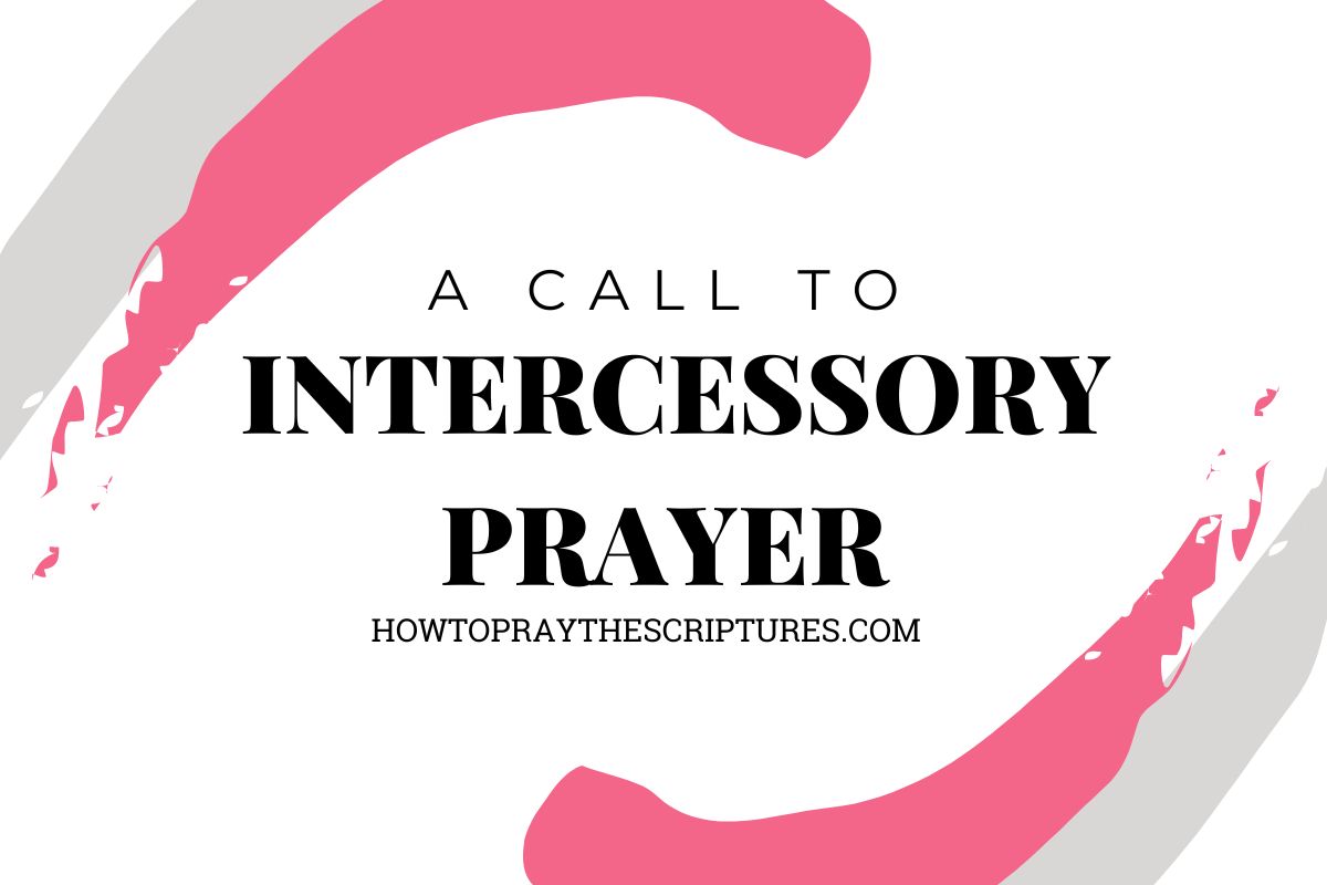 A Call to Intercessory Prayer