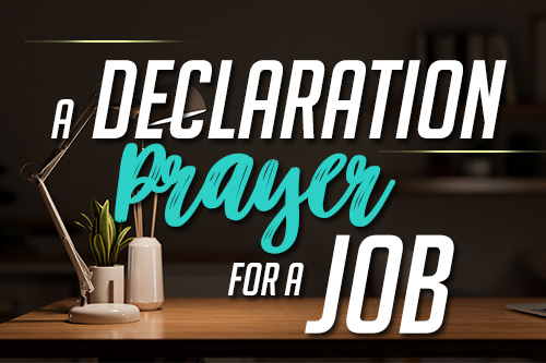 A Declaration Prayer for a Job