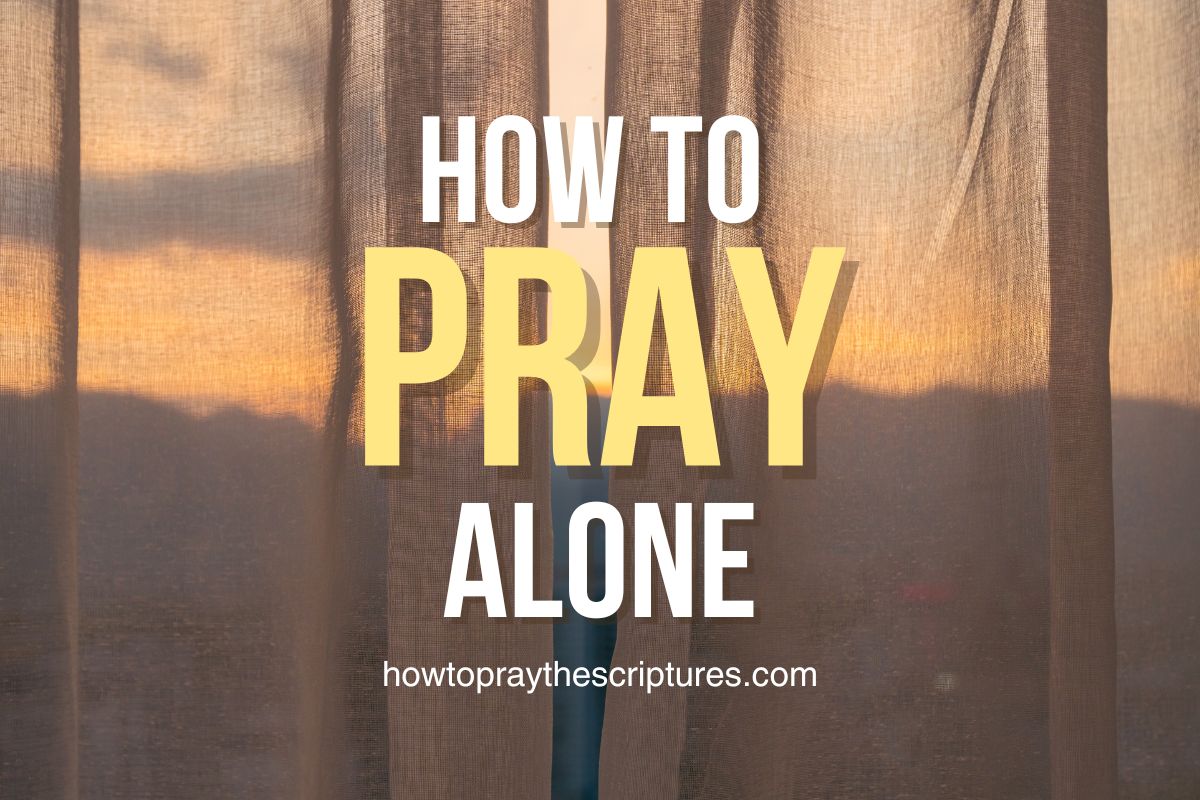 How To Pray Alone