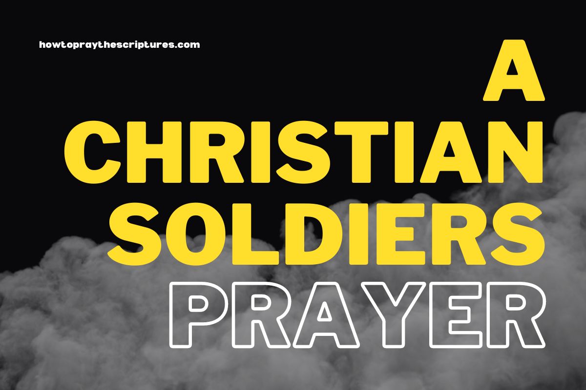 A Christian Soldiers Prayer
