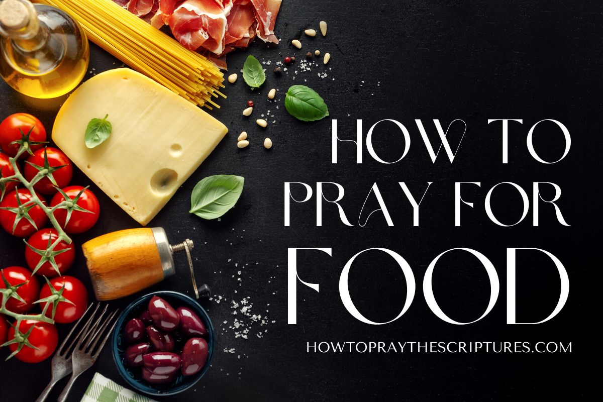 How to Pray for Food