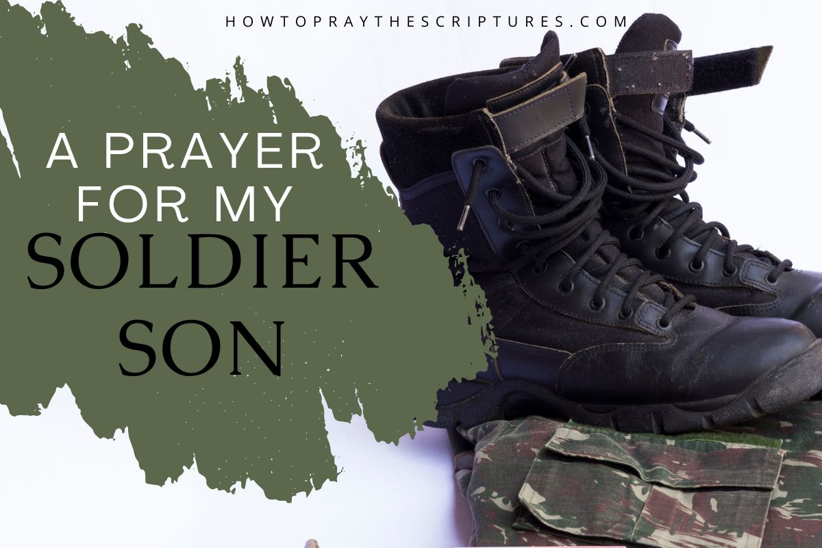 A Prayer For My Soldier Son
