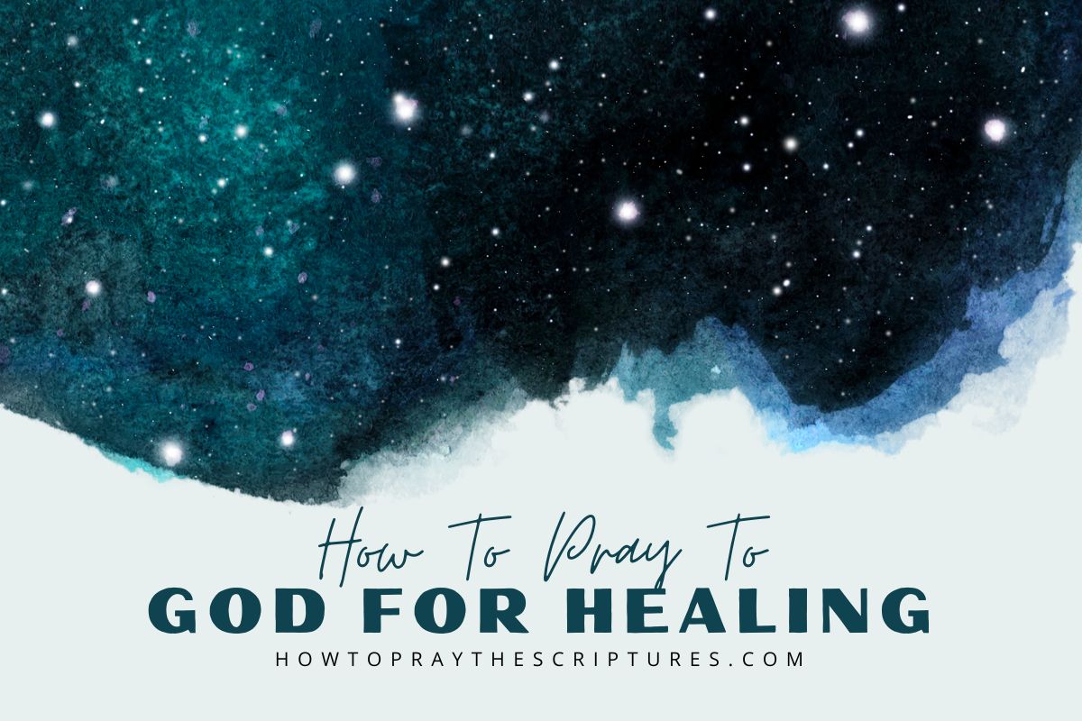 How To Pray To God For Healing