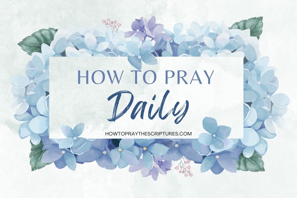 How To Pray Daily