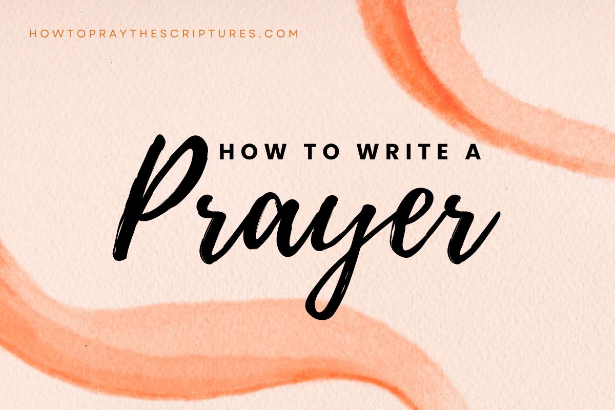 How To Write A Prayer How To Write A Prayer