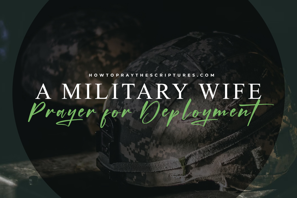 A Military Wife Prayer for Deployment