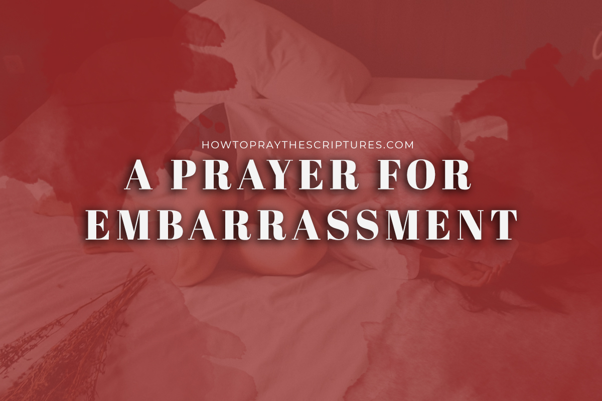 A Prayer for Embarrassment
