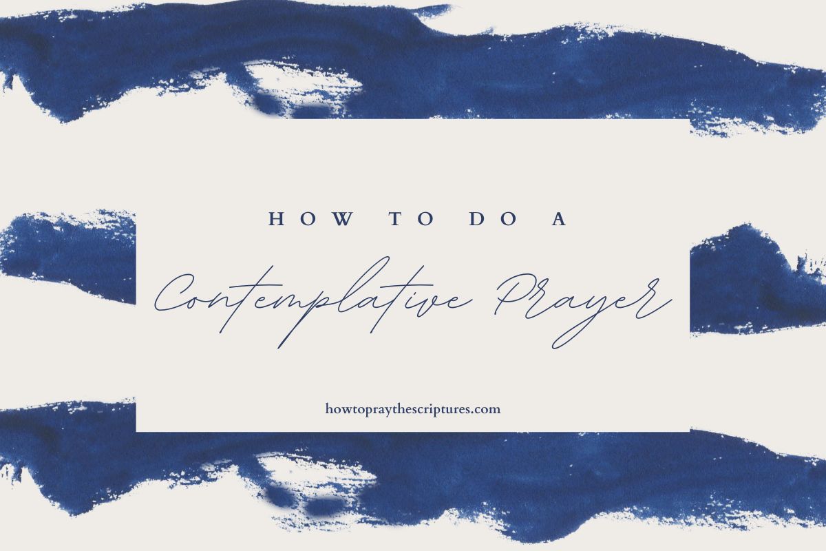 How To Do A Contemplative Prayer