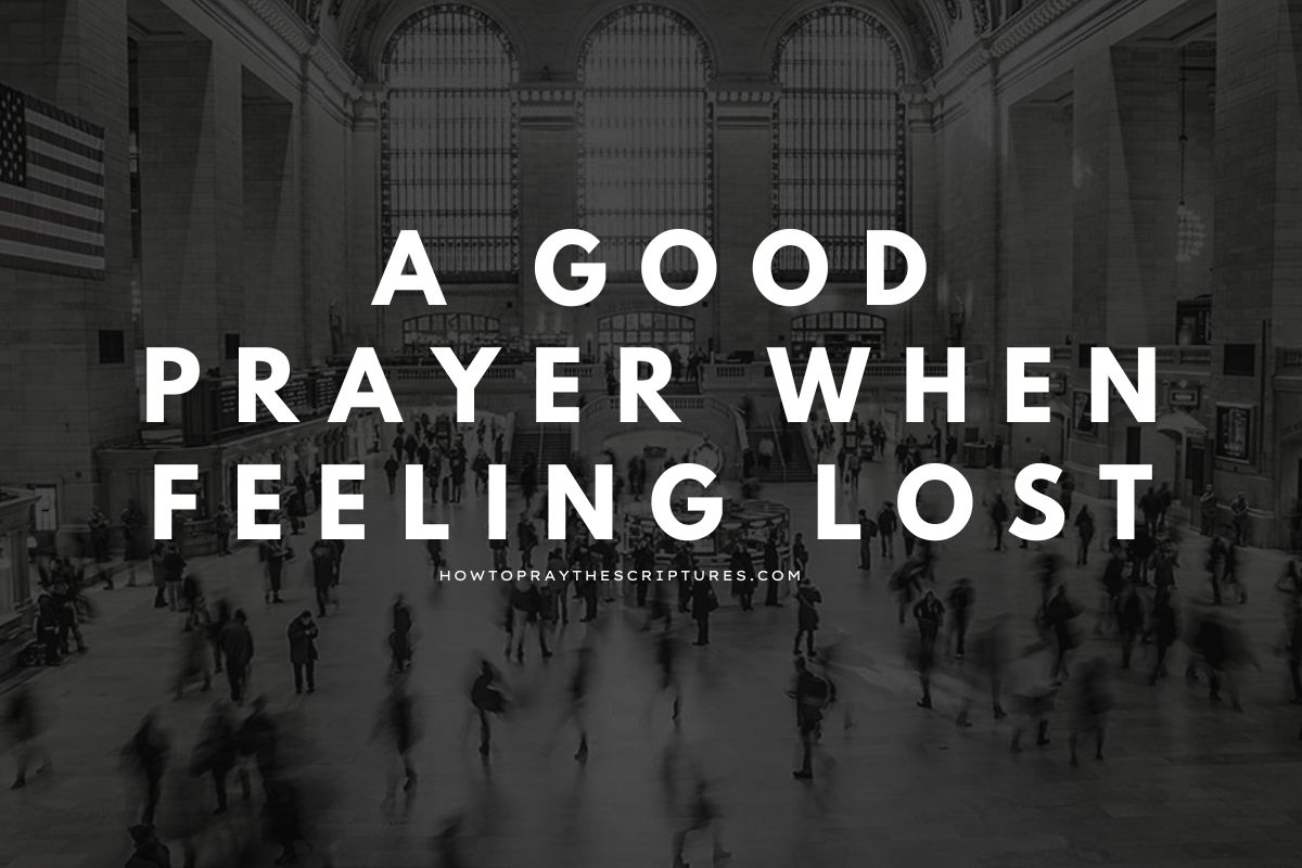 How To Pray The Scriptures – Prayers for the everyday believer