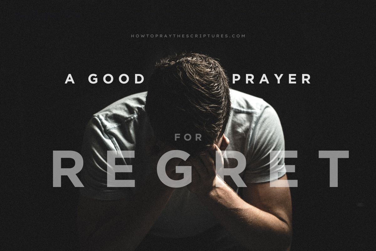 How To Pray The Scriptures – Prayers for the everyday believer