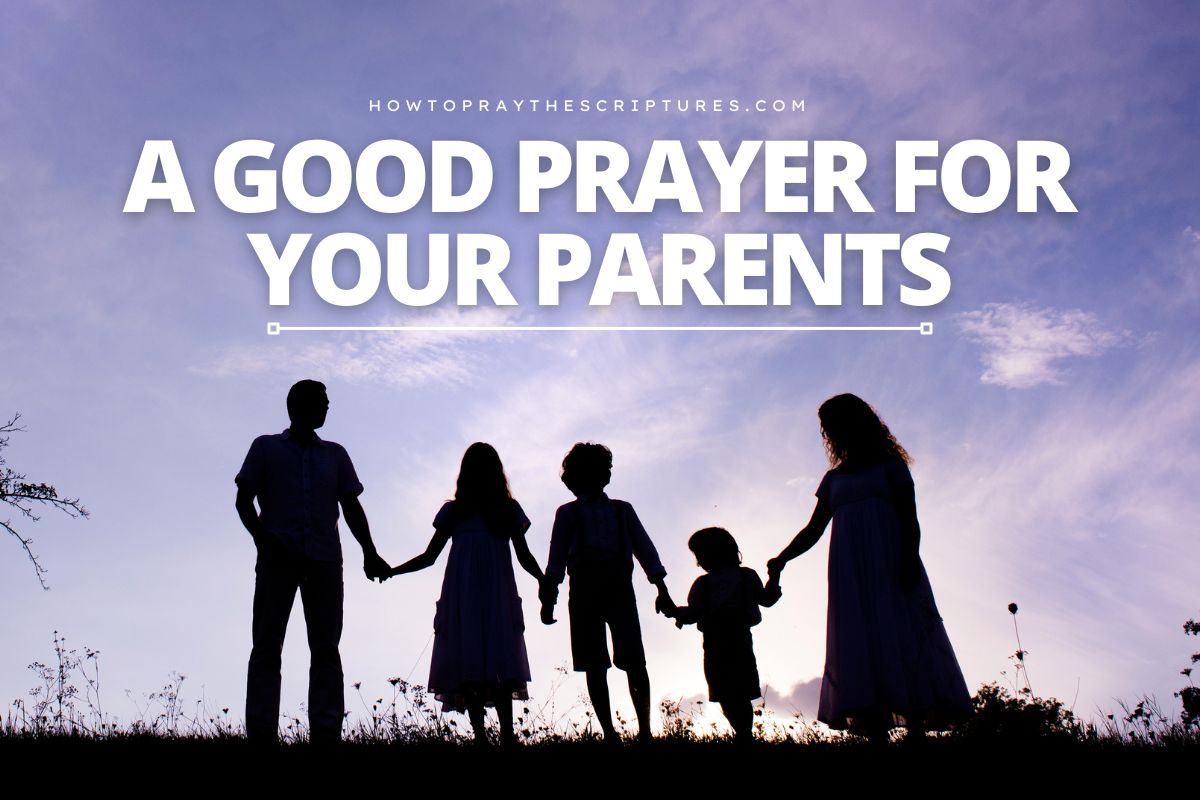 A Good Prayer For Your Parents