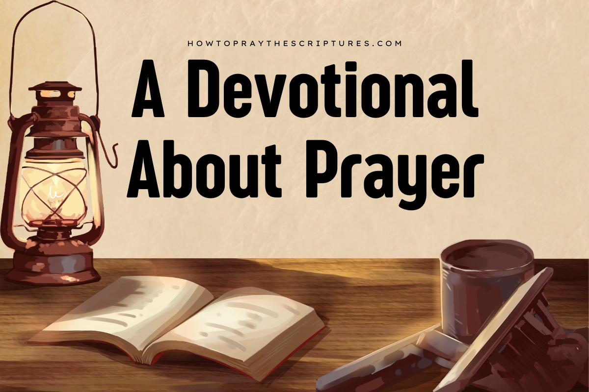 A Devotional About Prayer