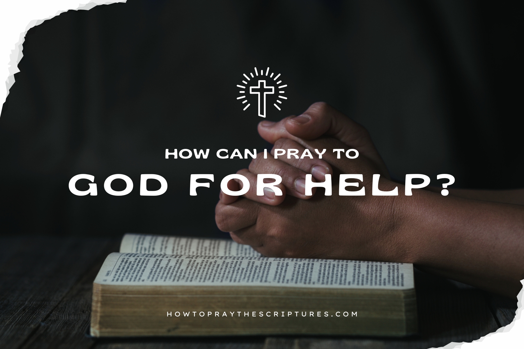 How To Pray The Scriptures – Prayers for the everyday believer