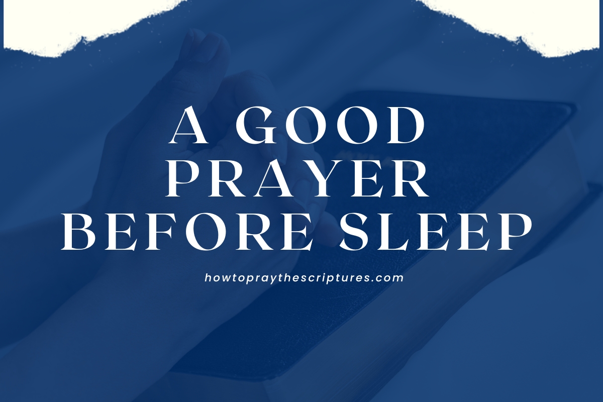 How To Pray The Scriptures – Prayers for the everyday believer