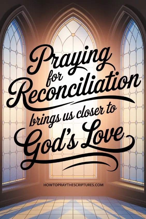 How To Pray For Reconciliation
