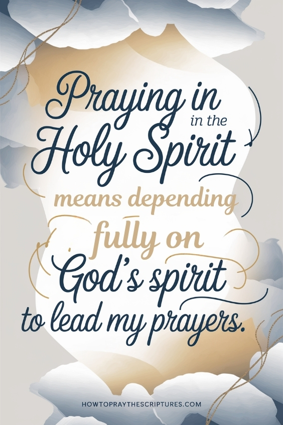 How Do I Pray In The Holy Spirit