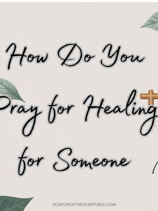 How To Pray The Scriptures – Prayers for the everyday believer